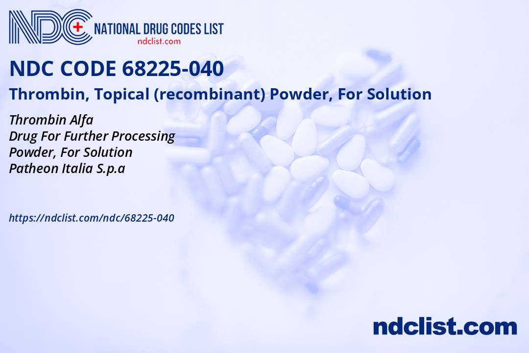 Thrombin, Topical (recombinant) - NDC 68225-040