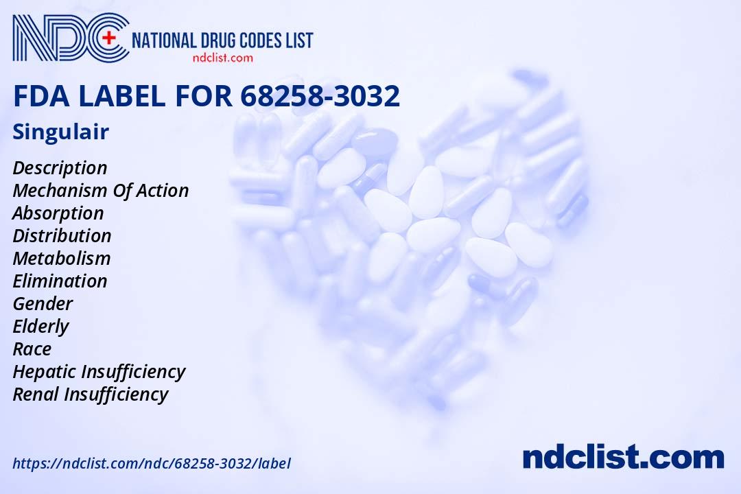 Singulair- FDA Label NDC68258-3032