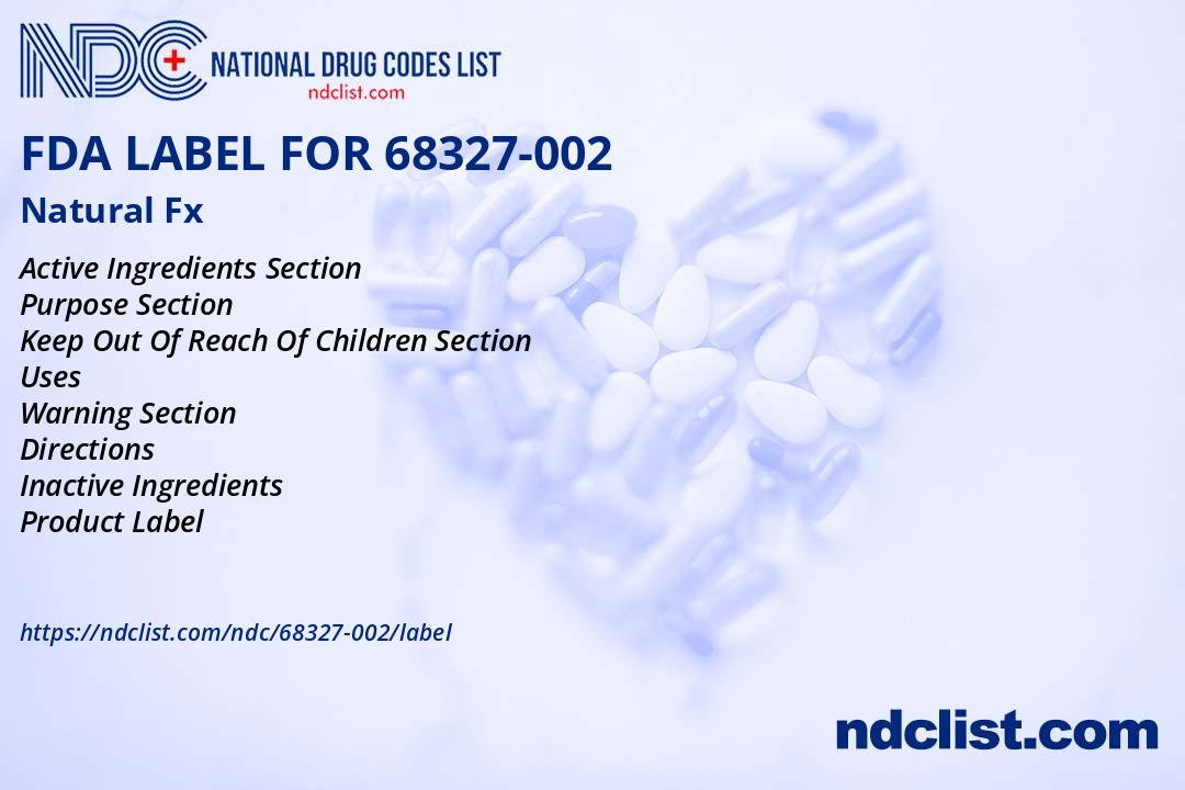 FDA Label for Natural Fx - Indications, Usage & Precautions