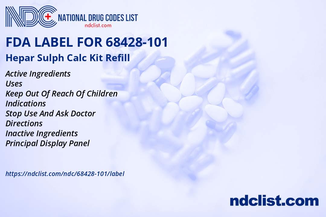FDA Label for Hepar Sulph Calc Kit Refill - Indications, Usage ...