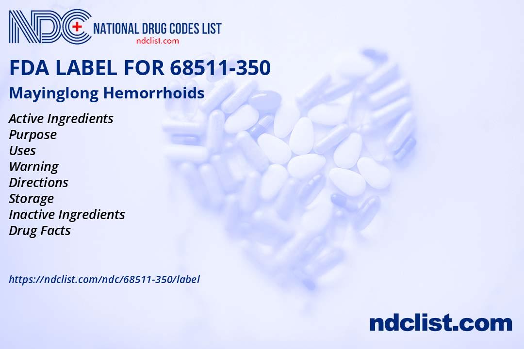 FDA Label for Mayinglong Hemorrhoids - Indications, Usage & Precautions