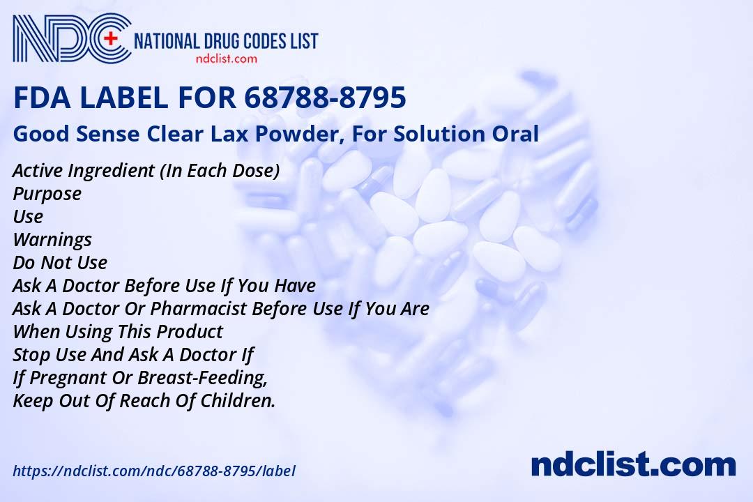 Good Sense Clear Lax FDA Label - NDC 68788-8795