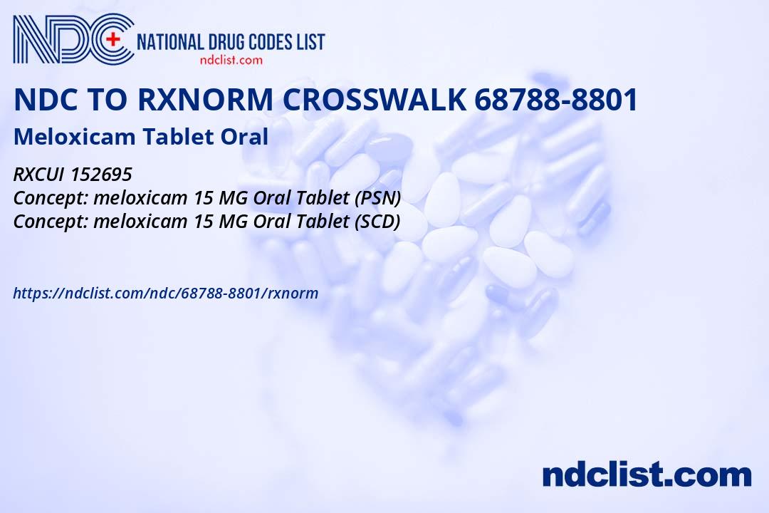 NDC RxNorm Crosswalk 68788-8801 Meloxicam Tablet Oral
