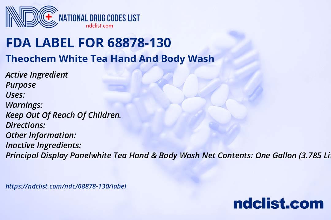 FDA Label for Theochem White Tea Hand And Body Wash - Indications ...