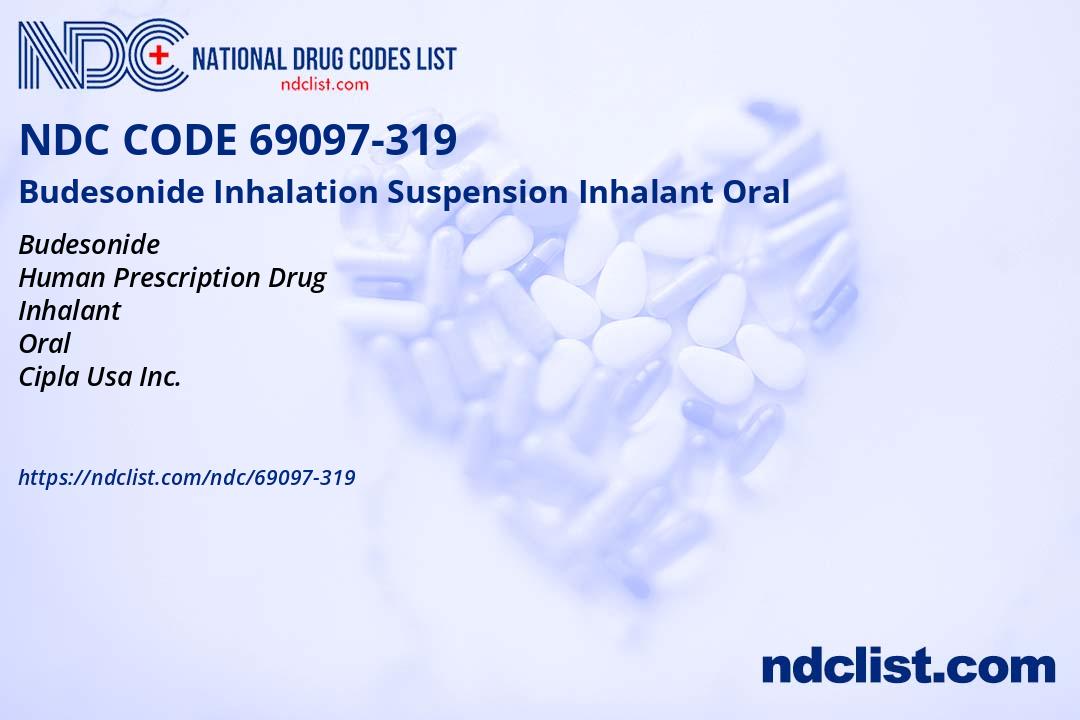 NDC 69097-319 Budesonide Inhalation Suspension Inhalant Oral