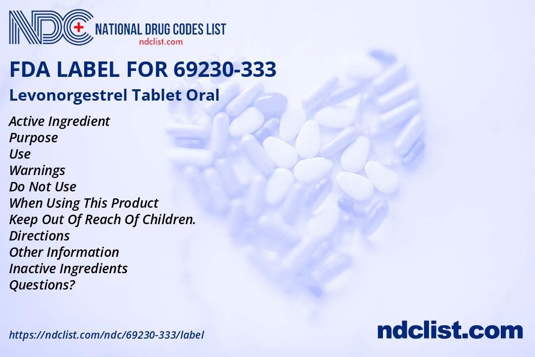Levonorgestrel Tablet FDA Label - NDC 69230-333