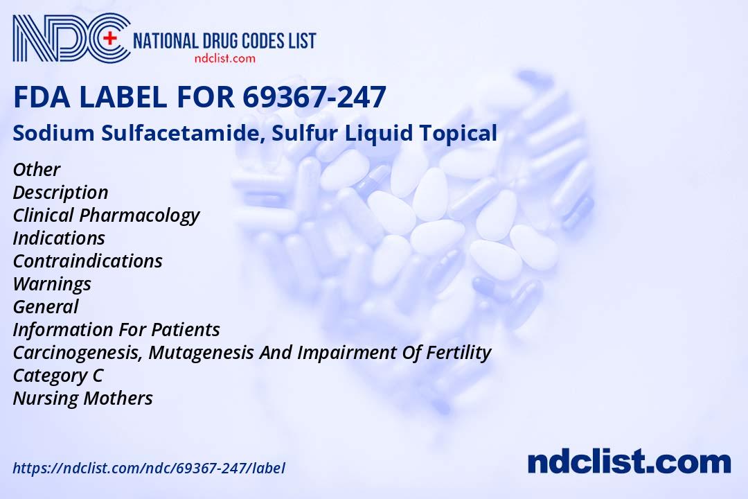 Sodium Sulfacetamide, Sulfur FDA Label - NDC 69367-247