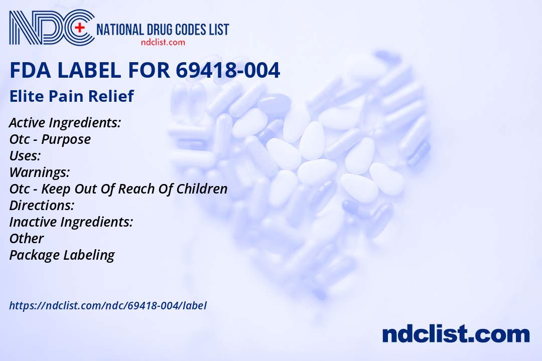Elite Pain Relief- FDA Label NDC69418-004