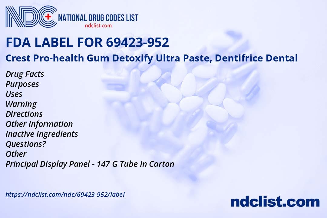 Crest Pro-health Paste, Dentifrice FDA Label - NDC 69423-952