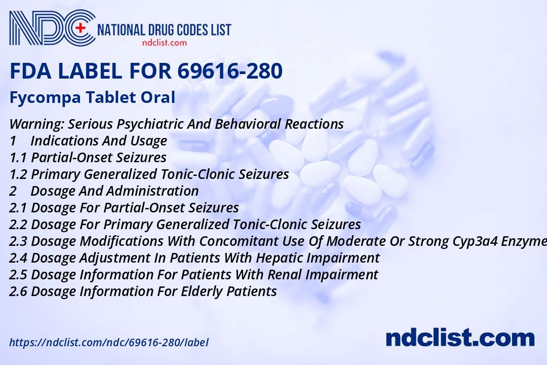 FDA Label for Fycompa Tablet Oral - Indications, Usage & Precautions