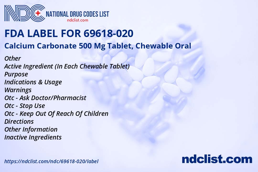 Calcium Carbonate 500 Mg- FDA Label NDC69618-020
