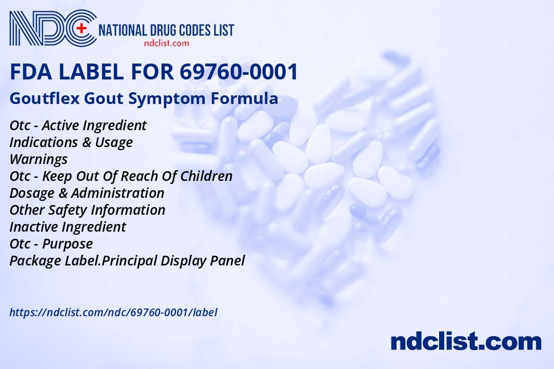 FDA Label for Goutflex Gout Symptom Formula - Indications, Usage ...