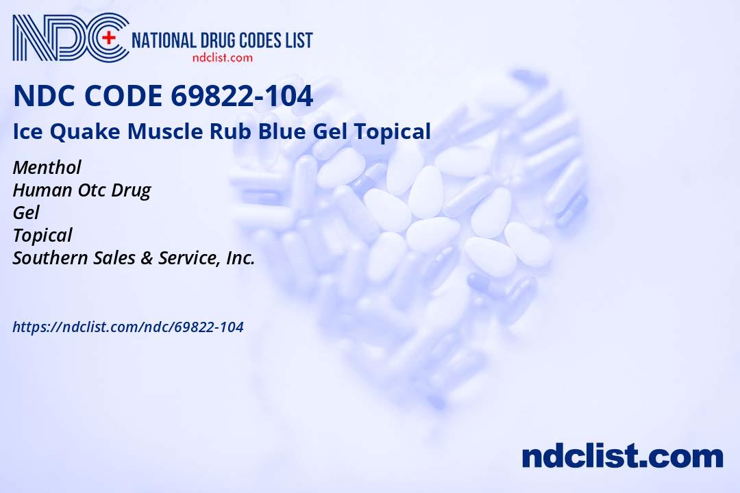 NDC 69822-104 Ice Quake Muscle Rub Blue Gel Topical