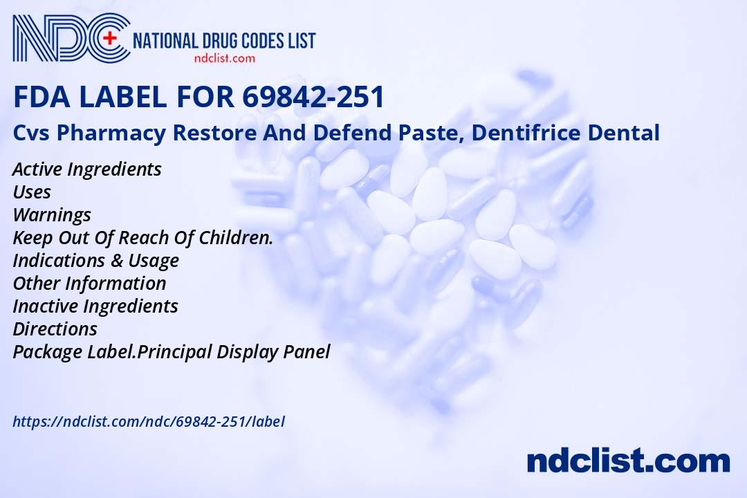Cvs Pharmacy Paste, Dentifrice FDA Label - NDC 69842-251