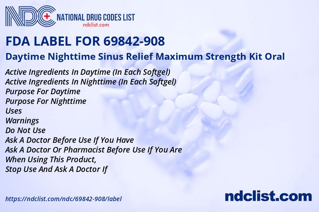 Daytime Nighttime Sinus Relief Kit FDA Label - NDC 69842-908