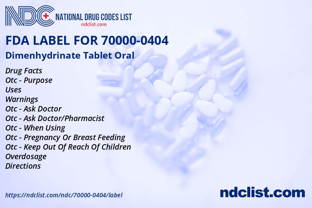 Dimenhydrinate Tablet- FDA Label NDC70000-0404