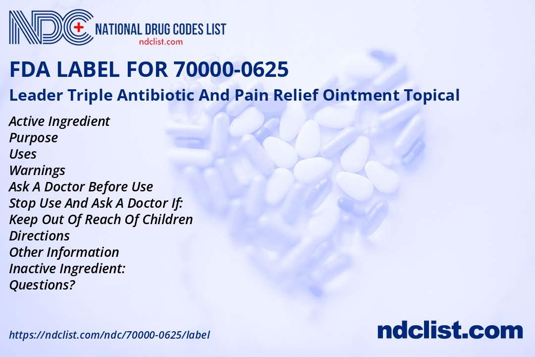 FDA Label for Leader Triple Antibiotic And Pain Relief Ointment Topical ...