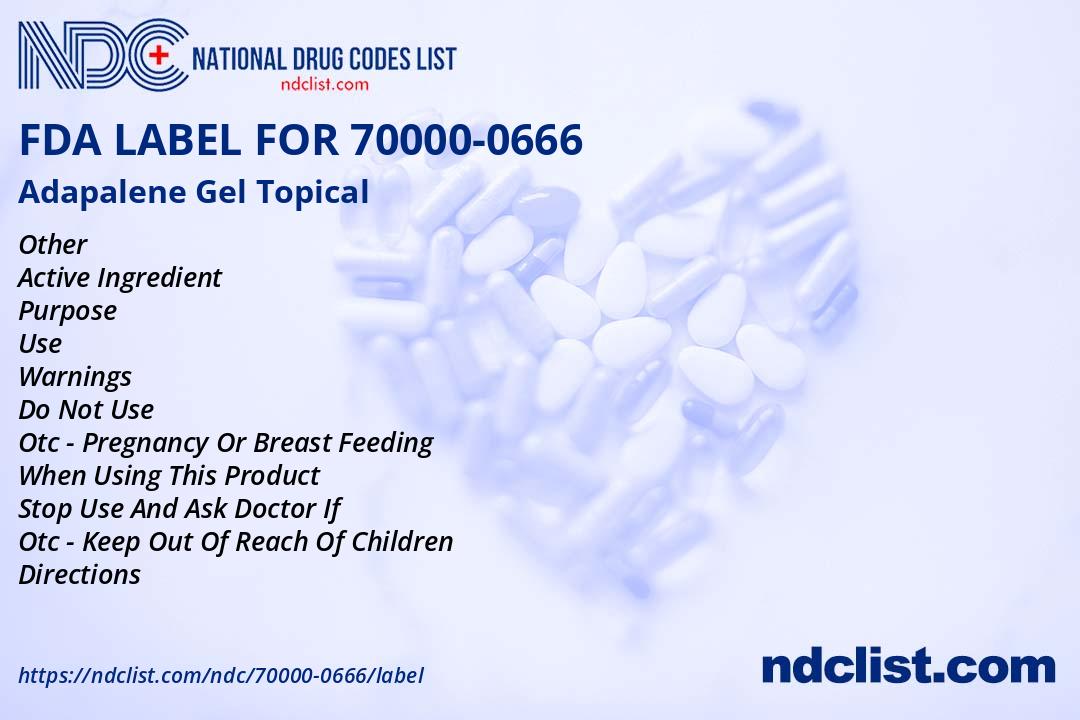 Adapalene Gel FDA Label - NDC 70000-0666