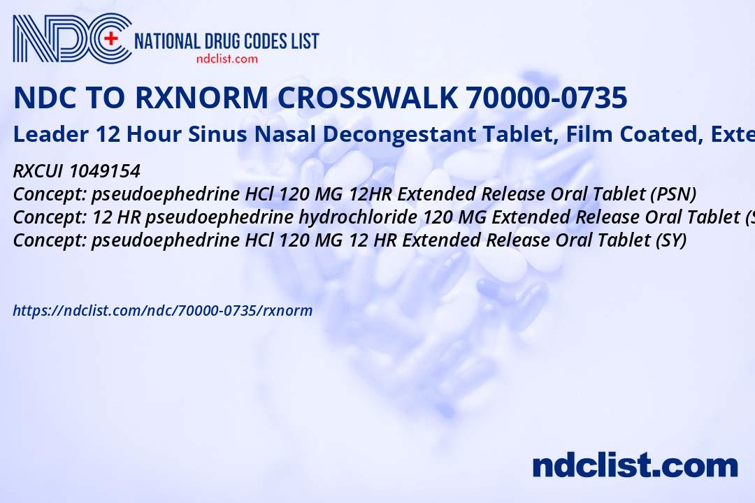 NDC RxNorm Crosswalk 70000-0735 Leader 12 Hour Sinus Nasal Decongestant ...