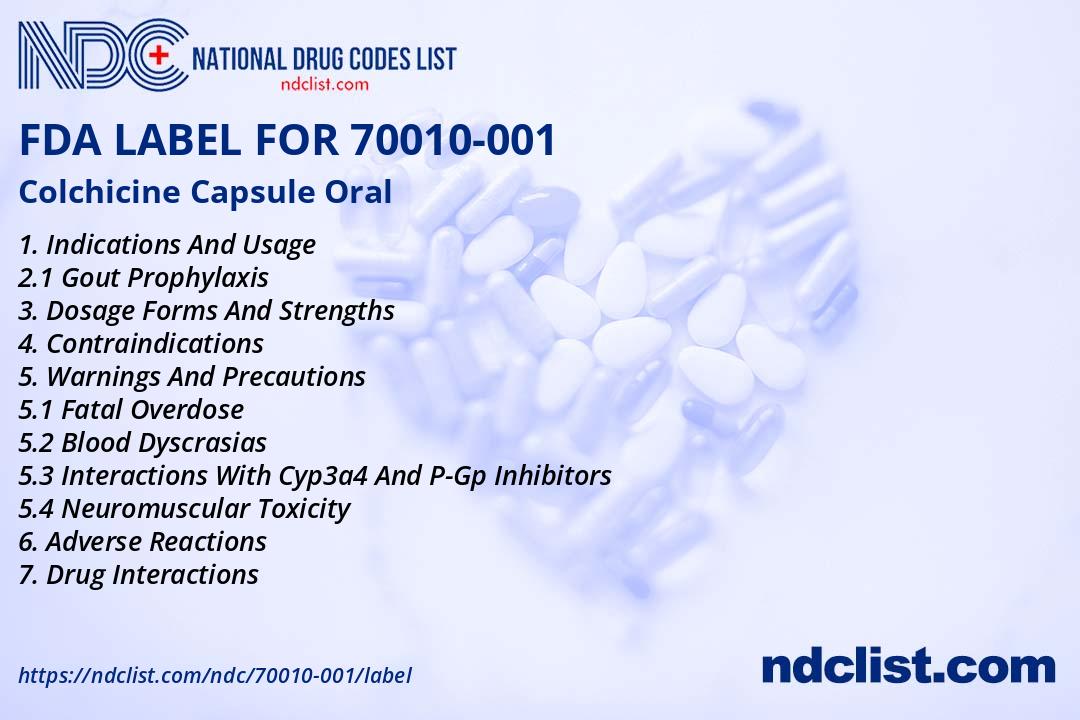 FDA Label for Colchicine Capsule Oral - Indications, Usage & Precautions