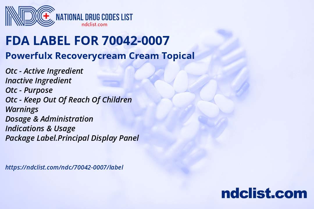 FDA Label for Powerfulx Recoverycream Cream Topical - Indications ...