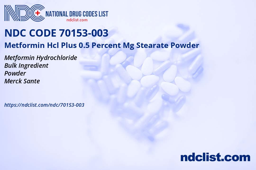 Metformin Hcl Plus 0.5 Percent Mg Stearate NDC 70153-003