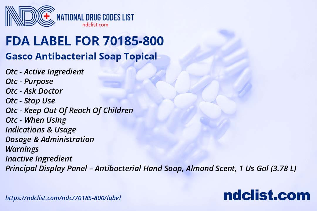 FDA Label for Gasco Antibacterial Soap Topical - Indications, Usage ...