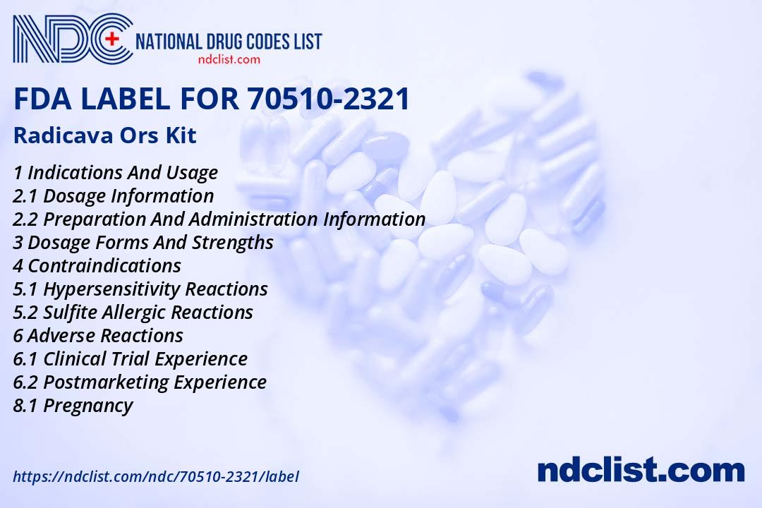 FDA Label for Radicava Ors Kit - Indications, Usage & Precautions