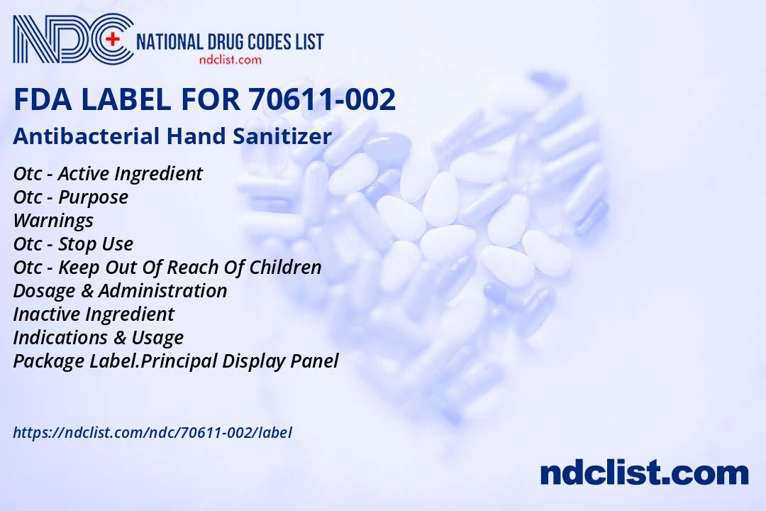 Antibacterial Hand Sanitizer- FDA Label NDC70611-002