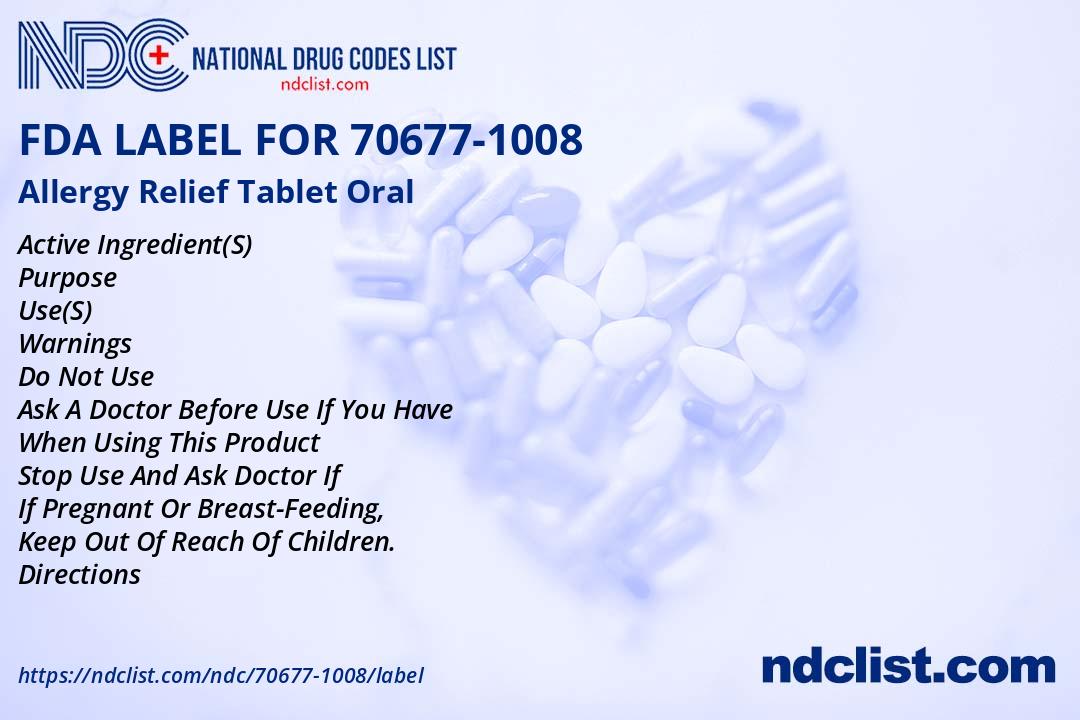 Allergy Relief Tablet- FDA Label NDC70677-1008