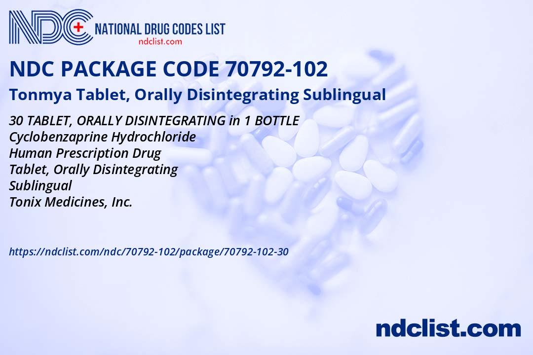 Tonmya Tablet, Orally Disintegrating- NDC70792-102-30