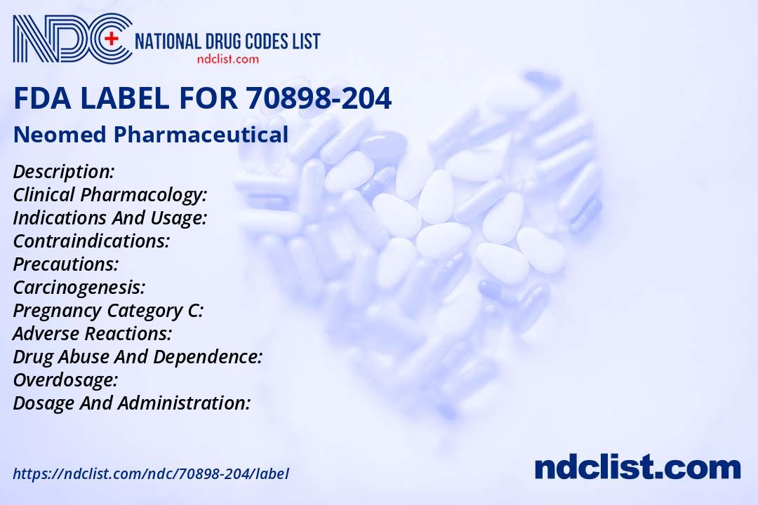 Neomed Pharmaceutical- FDA Label NDC70898-204
