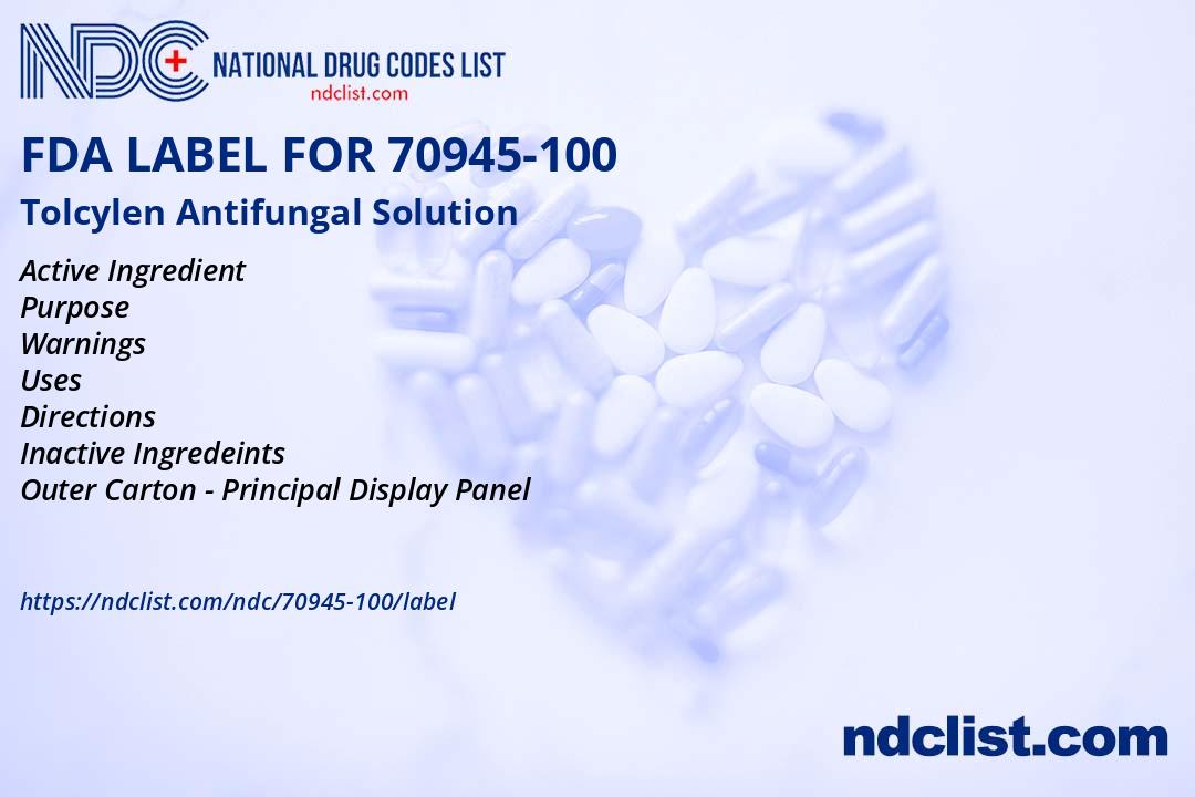 Tolcylen Antifungal Solution - FDA Label NDC 70945-100