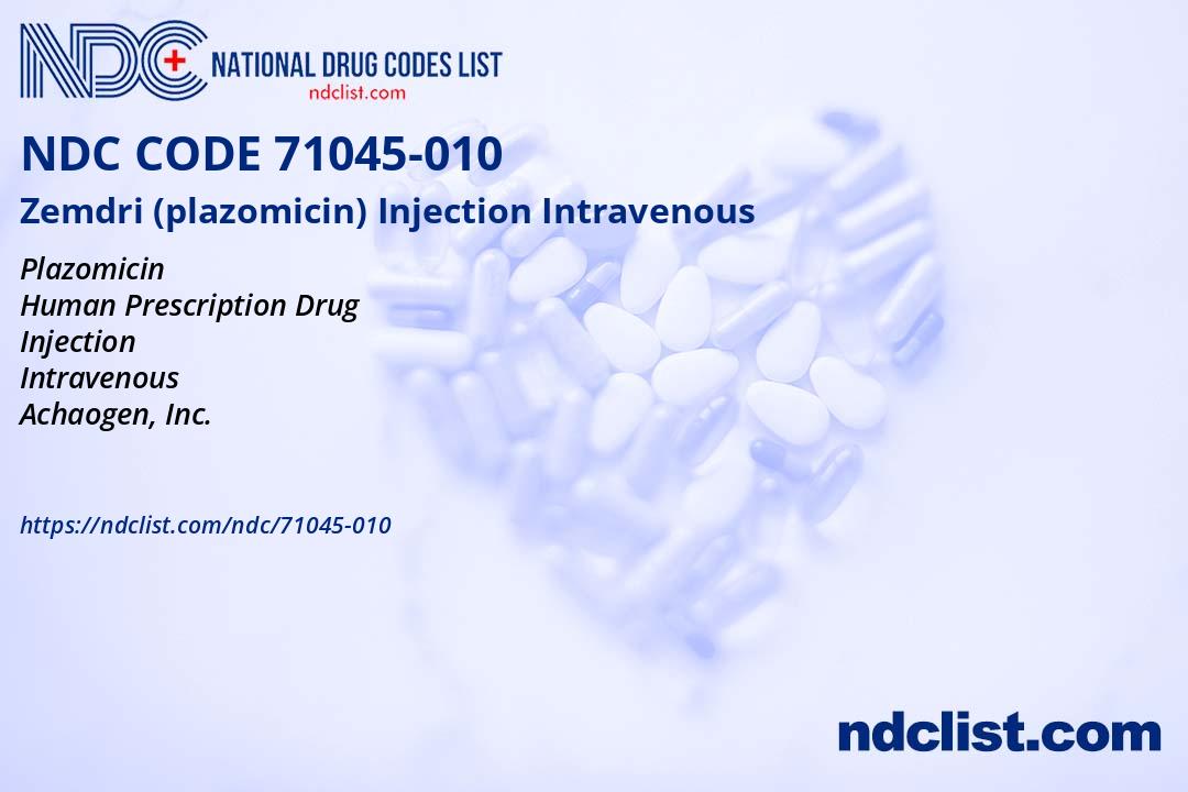 NDC 71045-010 Zemdri (plazomicin) Injection Intravenous
