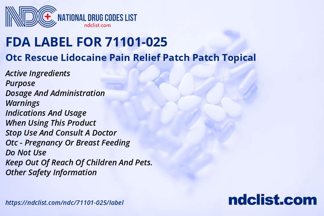 Otc Rescue Lidocaine Pain Relief- FDA Label NDC71101-025