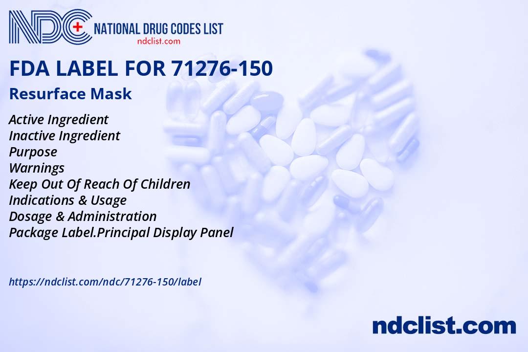 Resurface Mask- FDA Label NDC71276-150