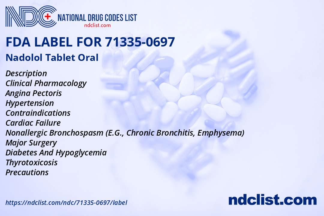 FDA Label for Nadolol Tablet Oral - Indications, Usage & Precautions