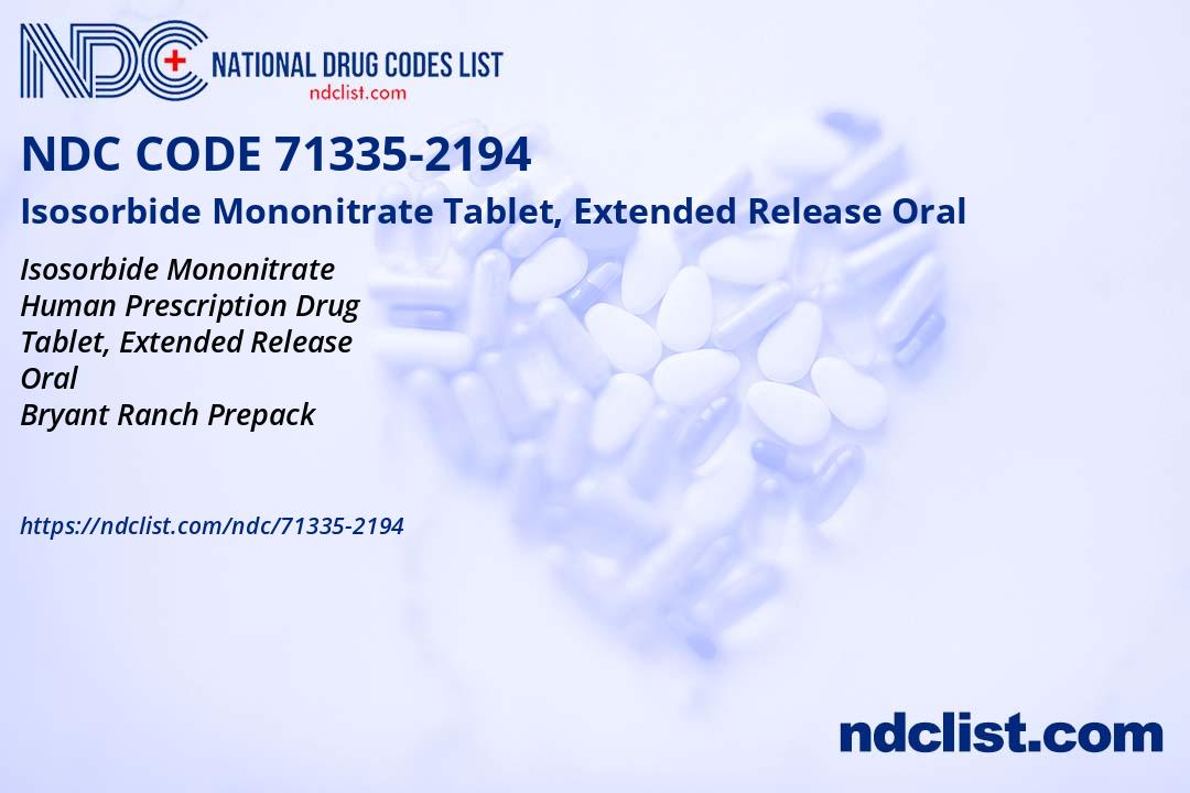 NDC 71335-2194 Isosorbide Mononitrate Tablet, Extended Release Oral
