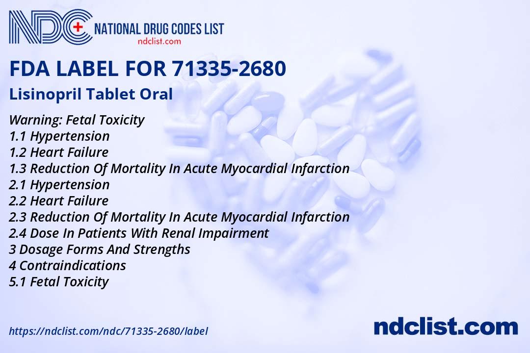Lisinopril Tablet FDA Label - NDC 71335-2680