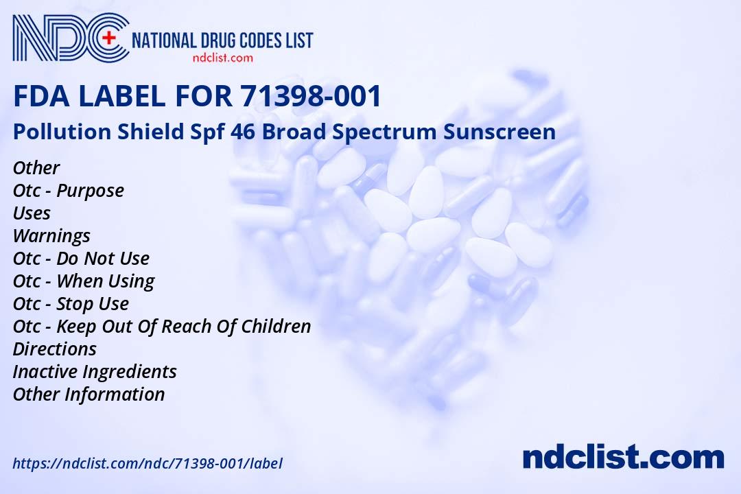 FDA Label for Pollution Shield Spf 46 Broad Spectrum Sunscreen - Indications, Usage & Precautions