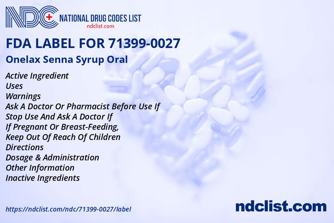 Onelax Senna Syrup- FDA Label NDC71399-0027
