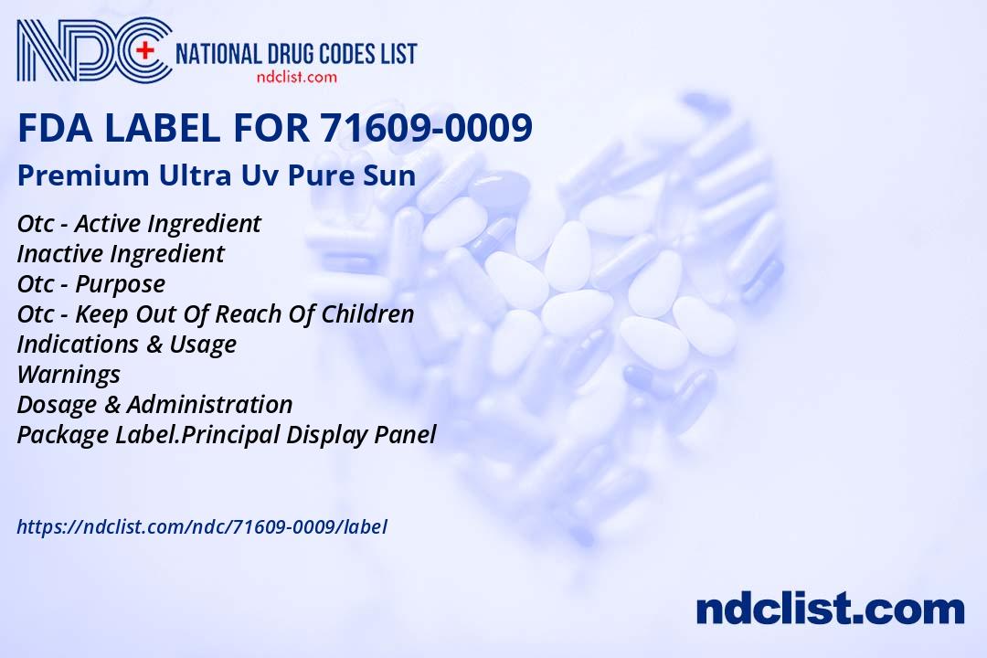 FDA Label for Premium Ultra Uv Pure Sun - Indications, Usage & Precautions