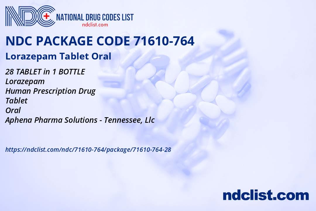 NDC Package 71610-764-28 Lorazepam Tablet Oral