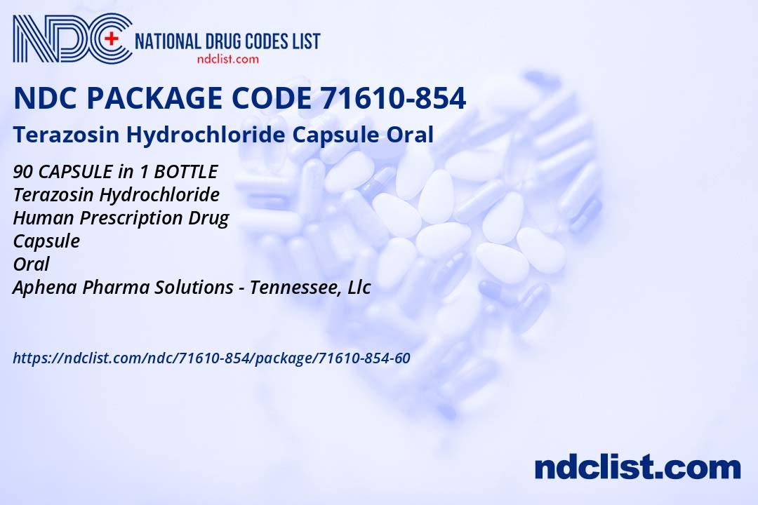 NDC Package 71610-854-60 Terazosin Hydrochloride Capsule Oral