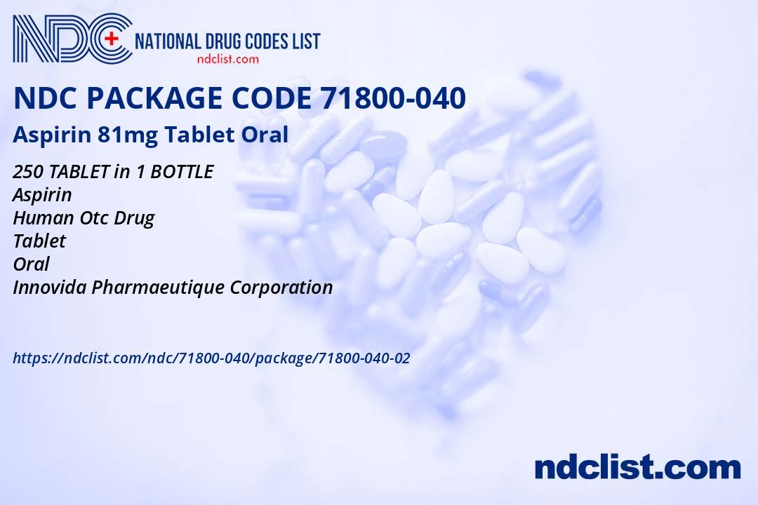 NDC Package 71800-040-02 Aspirin 81mg Tablet Oral