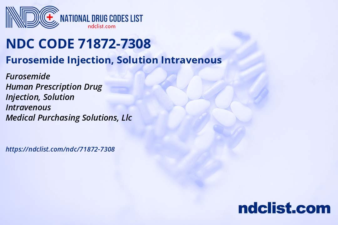 NDC 71872-7308 Furosemide Injection, Solution Intravenous