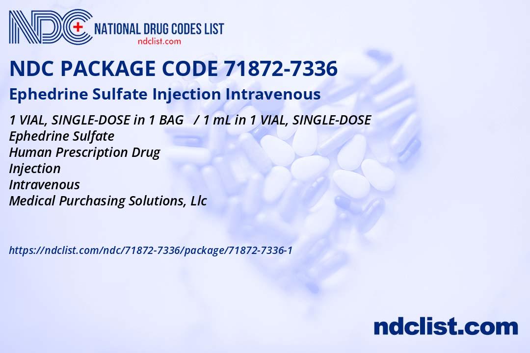NDC Package 71872-7336-1 Ephedrine Sulfate Injection Intravenous
