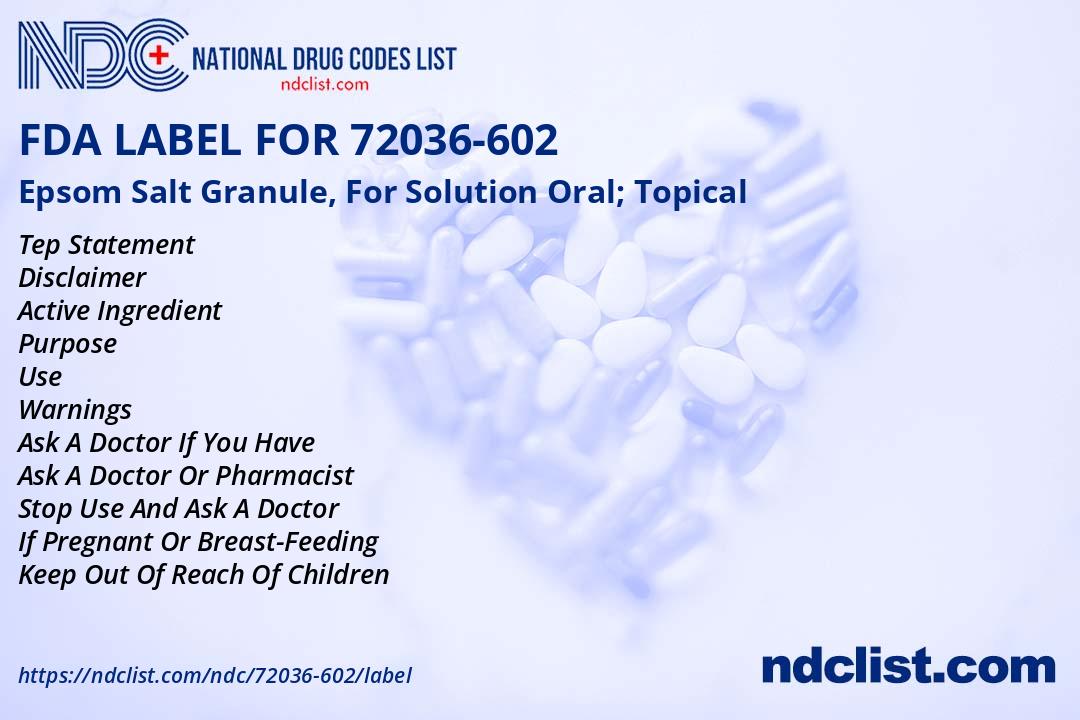 Epsom Salt Granule, For Solution- FDA Label NDC72036-602