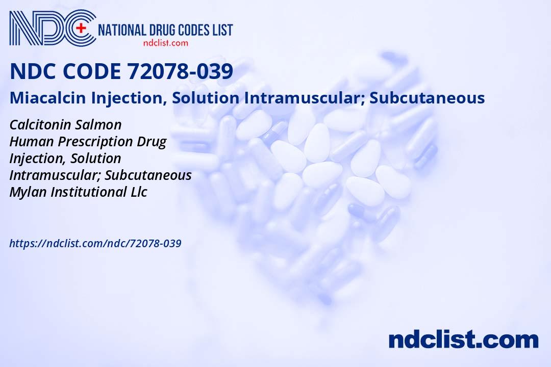 NDC 72078-039 Miacalcin Injection, Solution Intramuscular; Subcutaneous