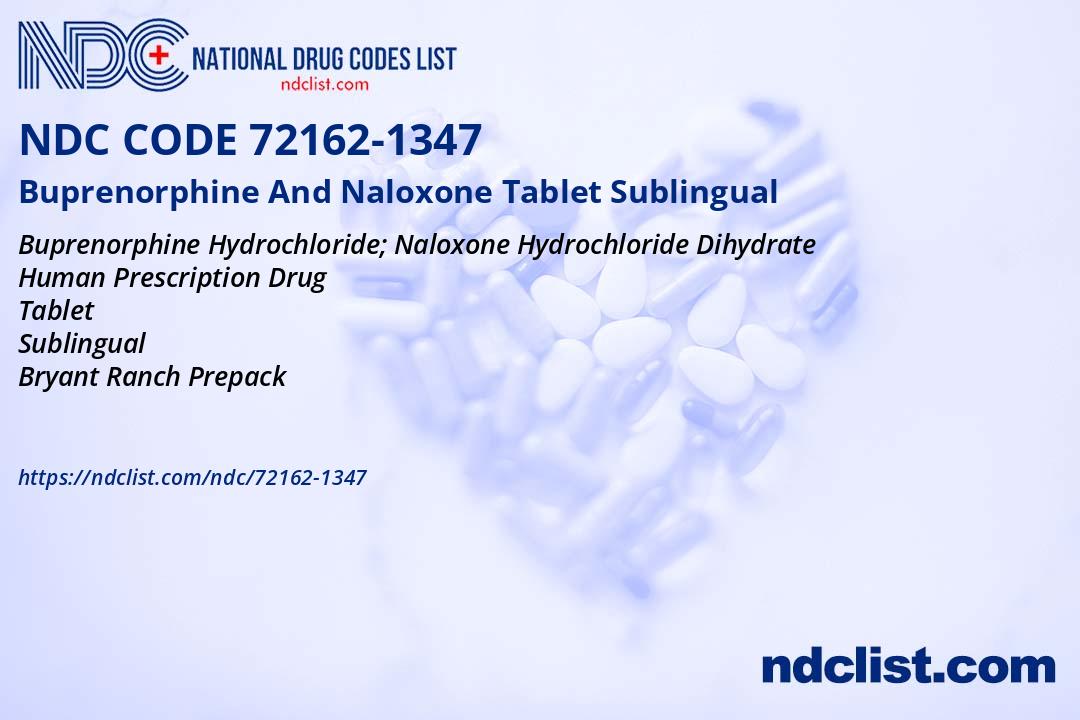 Buprenorphine And Naloxone Tablet NDC 72162-1347